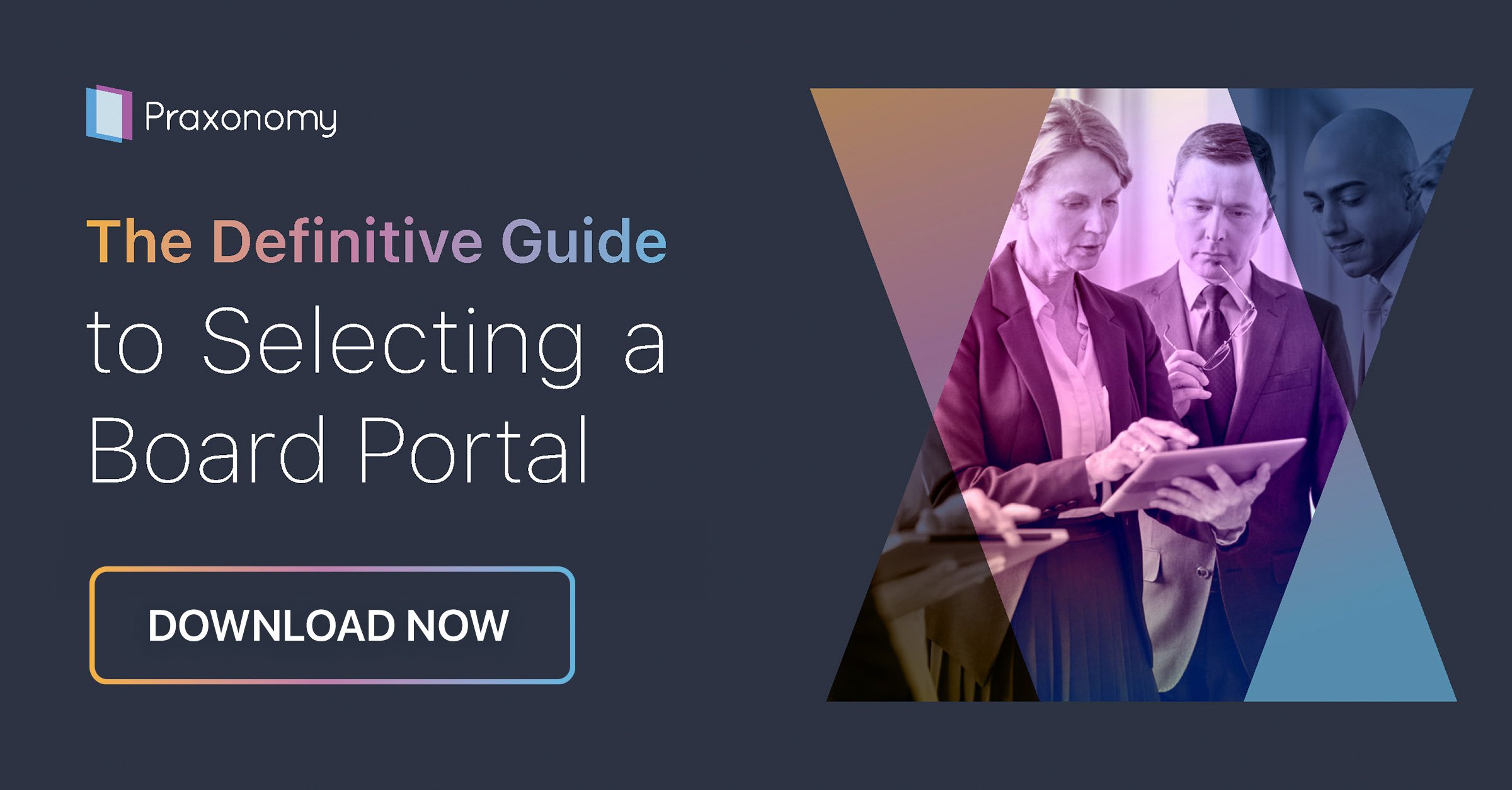 The Definitive Guide to Selecting a Board Portal